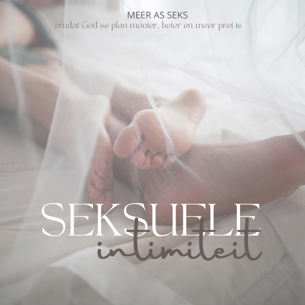 Seksuele intimiteit in jou huwelik – Gretha Wiid